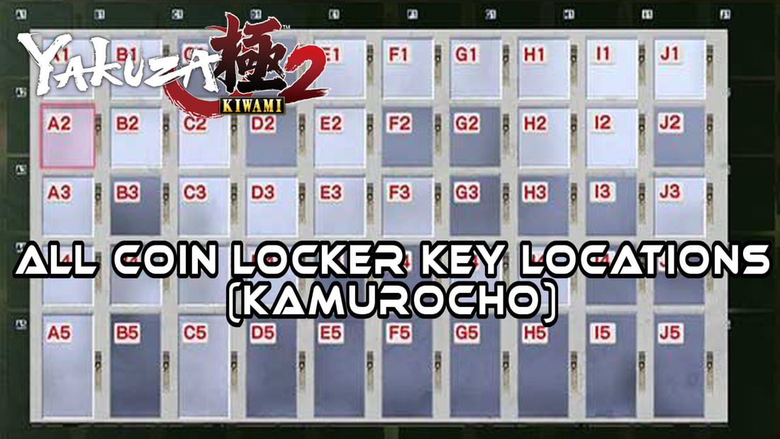 (YK2) Yakuza Kiwami 2 : All Kamurocho Coin Locker Key Locations Guide