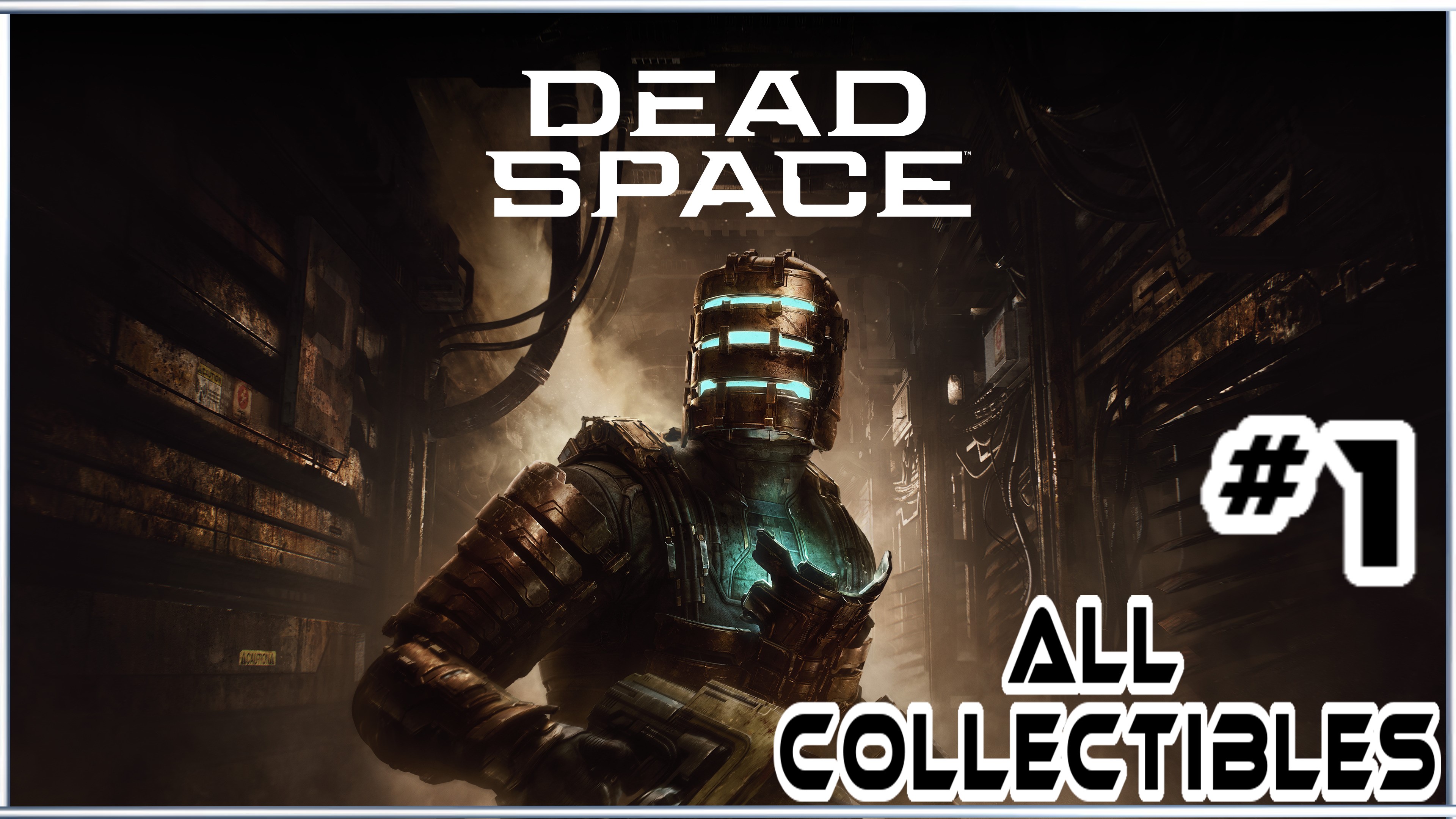 Dead Space Remake (2023) - All Collectibles (Chapter 1 - New Arrivals)