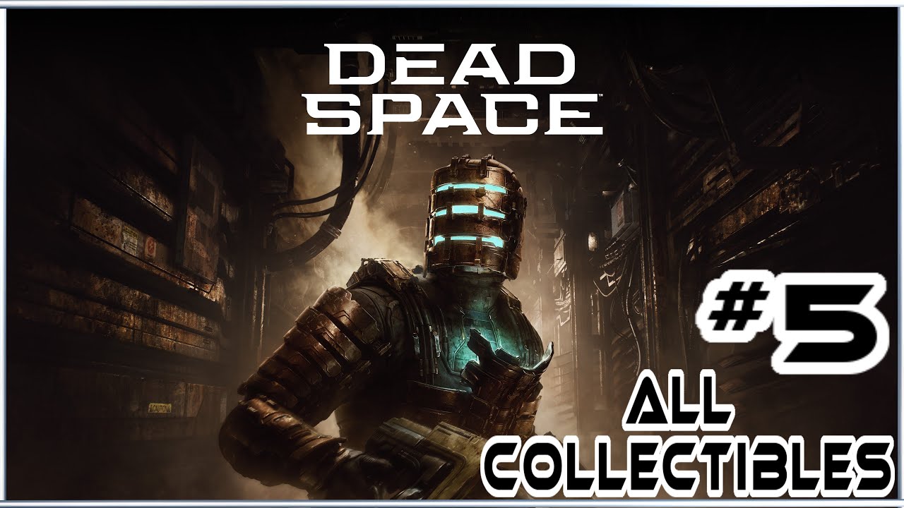 Dead Space Remake (2023) – All Collectibles (Chapter 5 – Lethal Devotion)